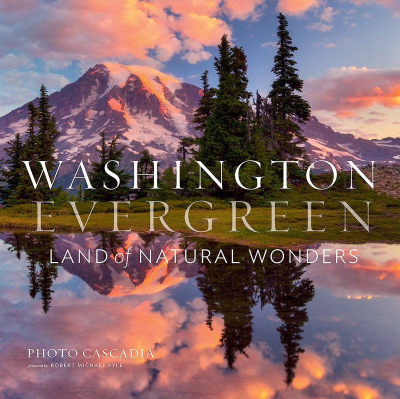 Photo Cascadia New Book Washington Evergreen Land of Natural Wonders ...